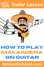 How To Play Malagueña On Guitar - Easy Version
