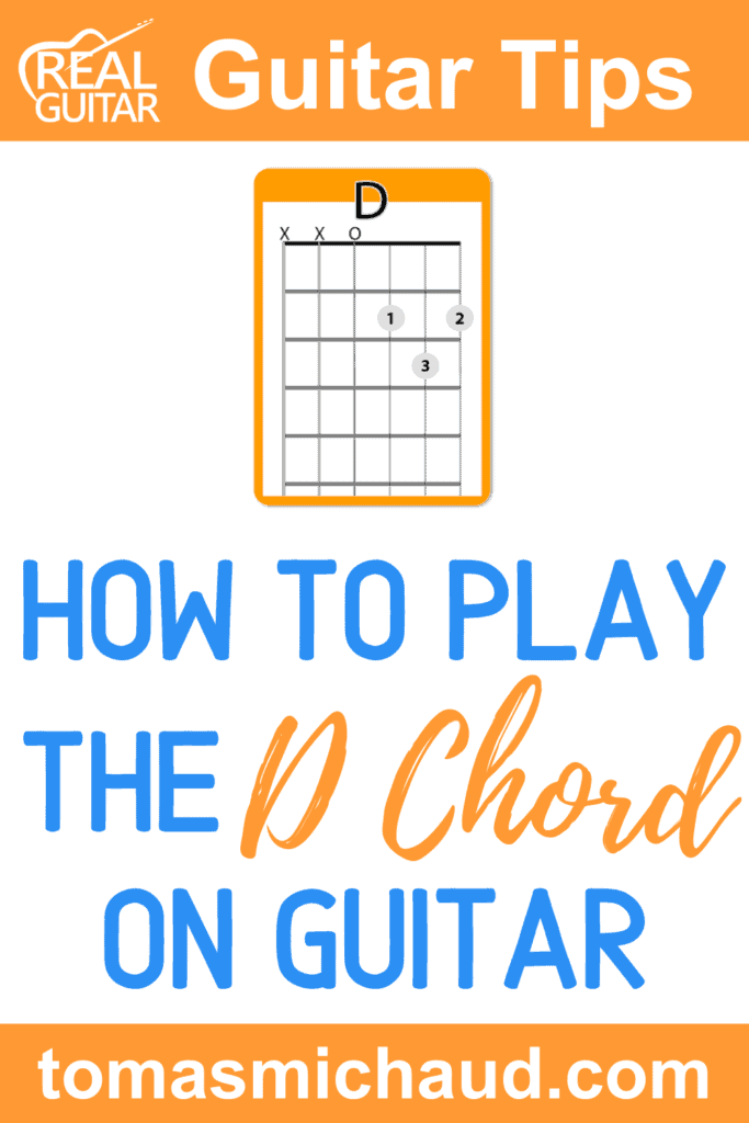 How To Play The D Chord | Beginner Guitar - Real Guitar Lessons by ...
