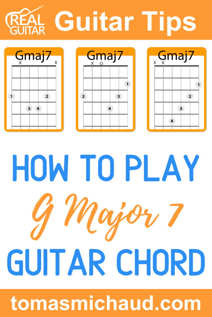How to Play the Gmaj7 Guitar Chord | Easy to Hard - Real Guitar Lessons ...